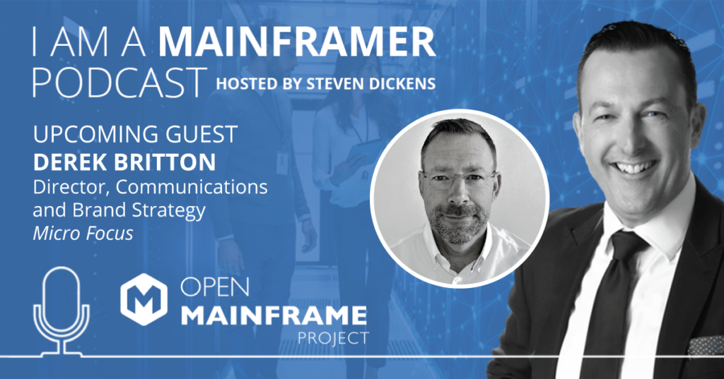 I am a Mainframer: Derek Britton - Open Mainframe Project