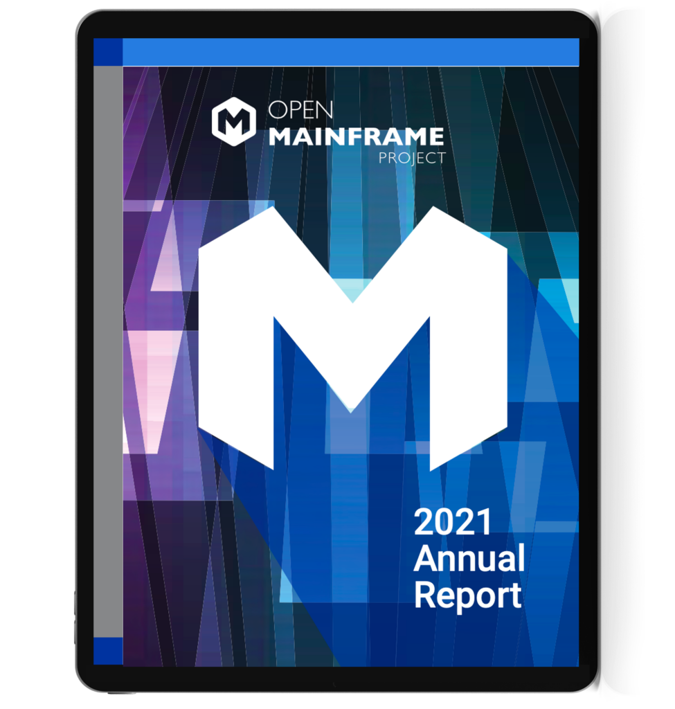 Open Mainframe Projects 2021 Annual Report Open Mainframe Project