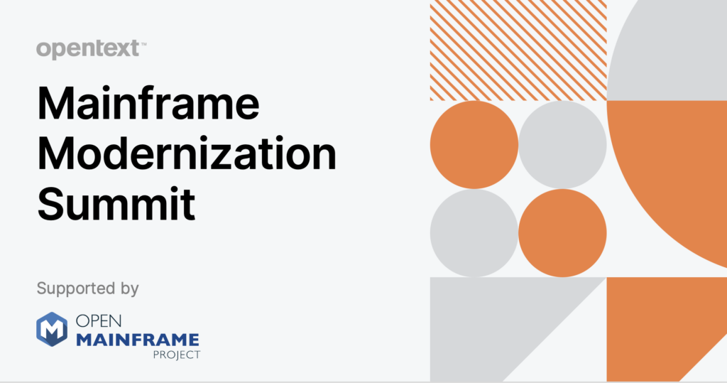Mainframe Modernization Summit (Virtual) - Open Mainframe Project Mainframe Modernization Summit (Virtual) - Open Mainframe Project