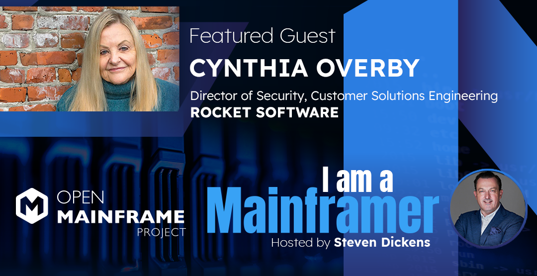 I am a Mainframer: Cynthia Overby - Open Mainframe Project